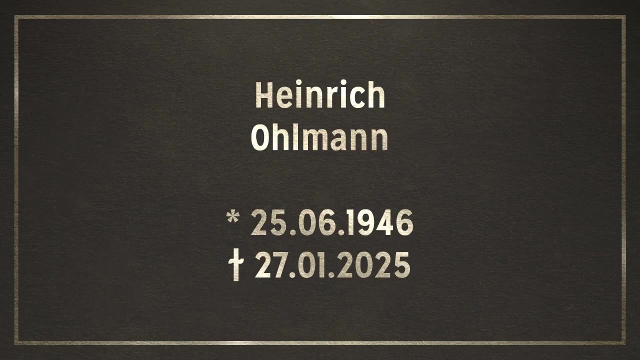 Videoanzeige von Heinrich Ohlmann | trauer.kreiszeitung.de